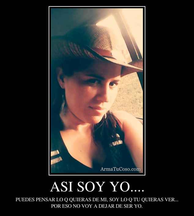 ASI SOY YO....
