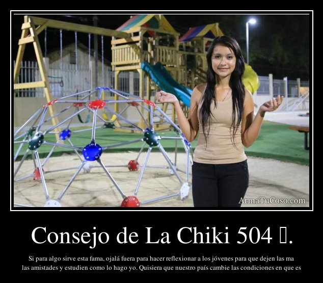 Consejo de La Chiki 504 ツ.