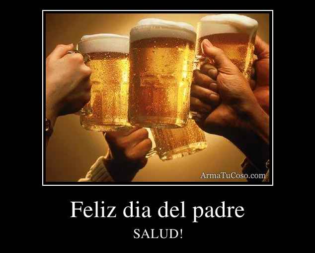 Feliz Dia Del Padre