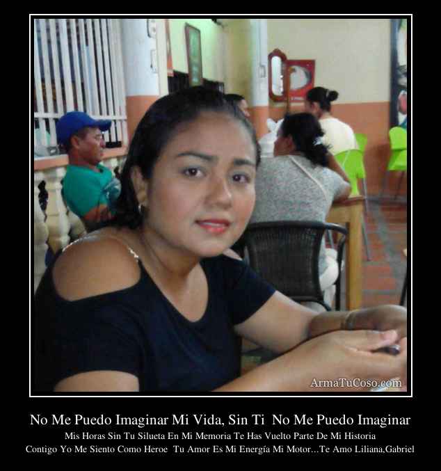 No Me Puedo Imaginar Mi Vida, Sin Ti No Me Puedo Imaginar