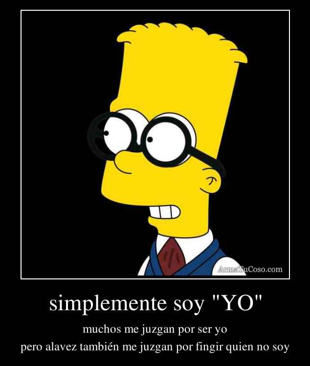 simplemente soy "YO"