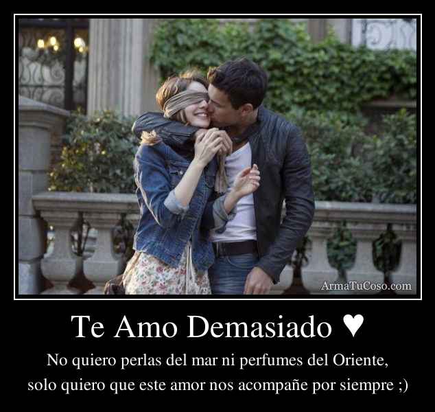 Te amo demaciado - Imagui