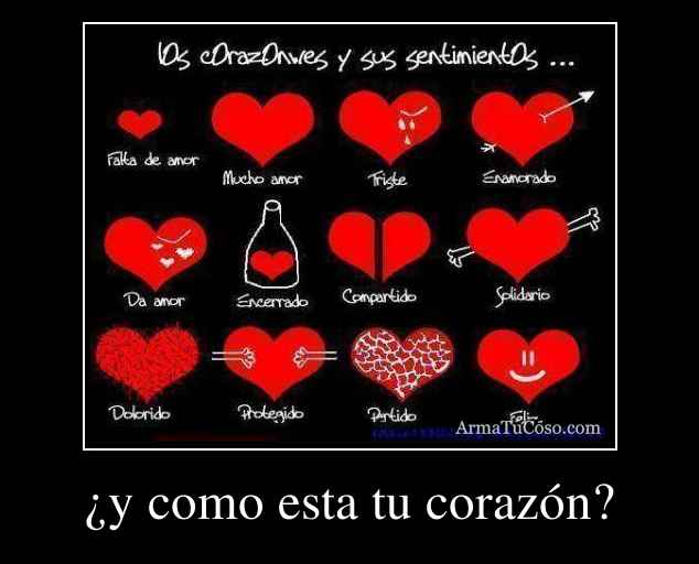 ¿y como esta tu corazón?