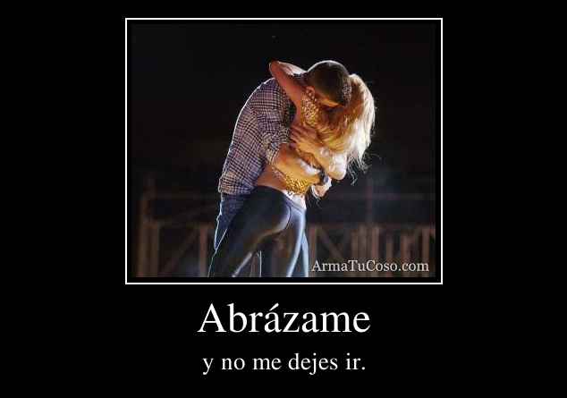 Abrázame