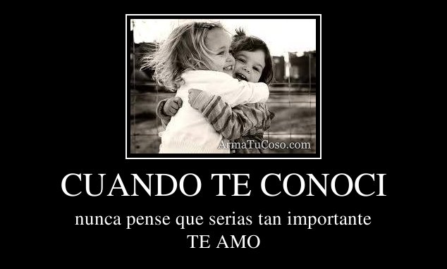 CUANDO TE CONOCI