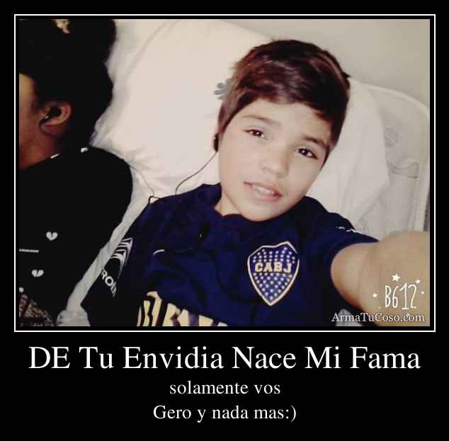 DE Tu Envidia Nace Mi Fama