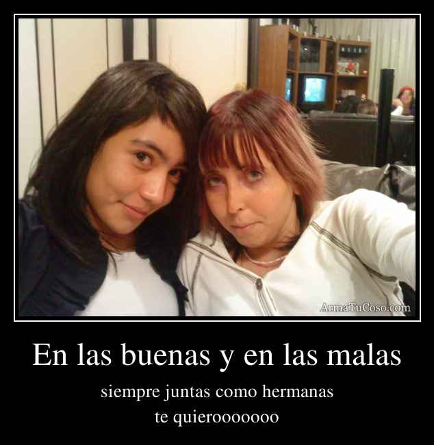 En las buenas y en las malas
