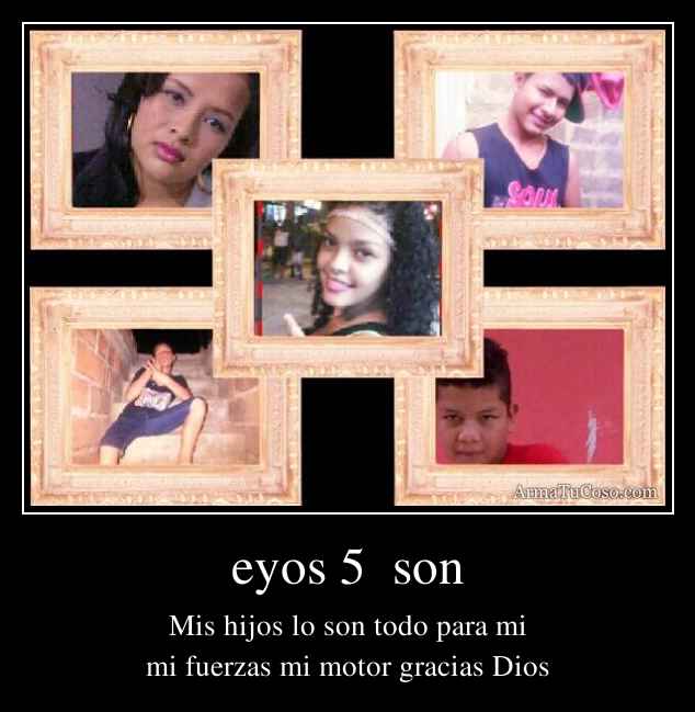 eyos 5 son