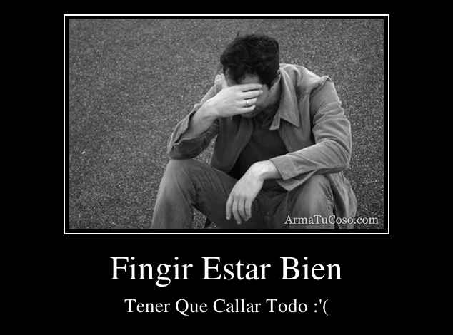 Fingir Estar Bien