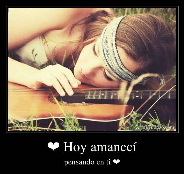 Hoy amanecí