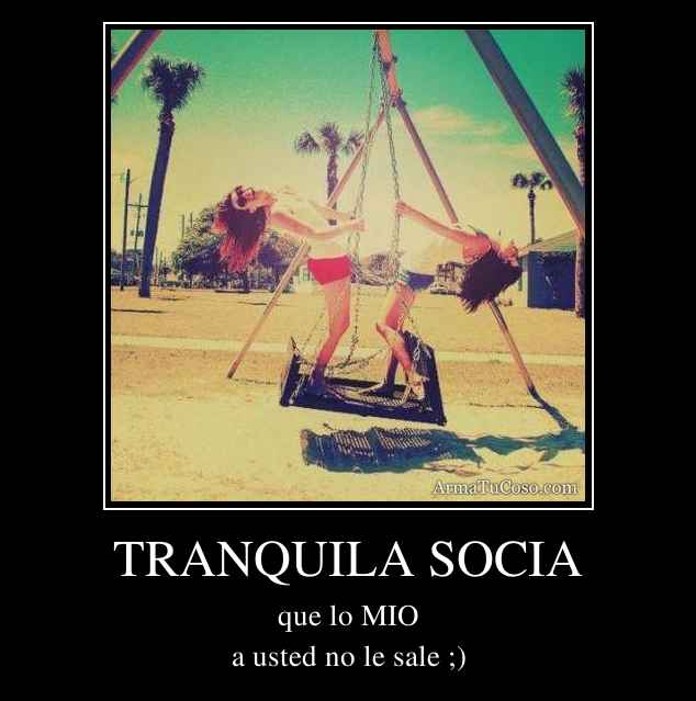TRANQUILA SOCIA